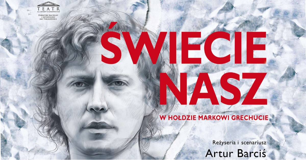 Bilety ŚWIECIE NASZ, 09.03.2024 19:30 Gorzów Wielkopolski | abilet.pl