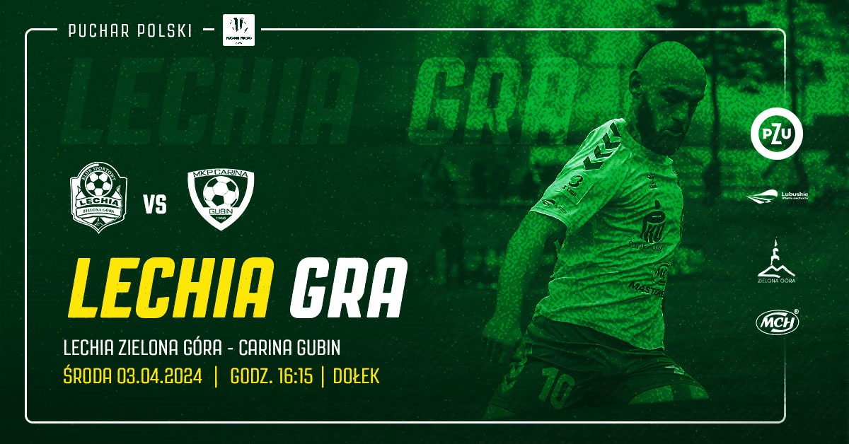Bilety PUCHAR POLSKI KS LECHIA ZIELONA GÓRA VS. MKP CARINA GUBIN, 03.04 ...